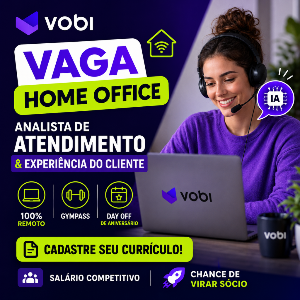 Vobi abre vaga Home Office para Analista de Atendimento com foco em IA ...